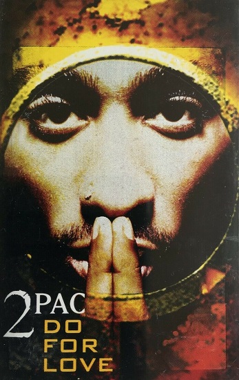 2Pac - Do For Love Cassette, Single (Europe)